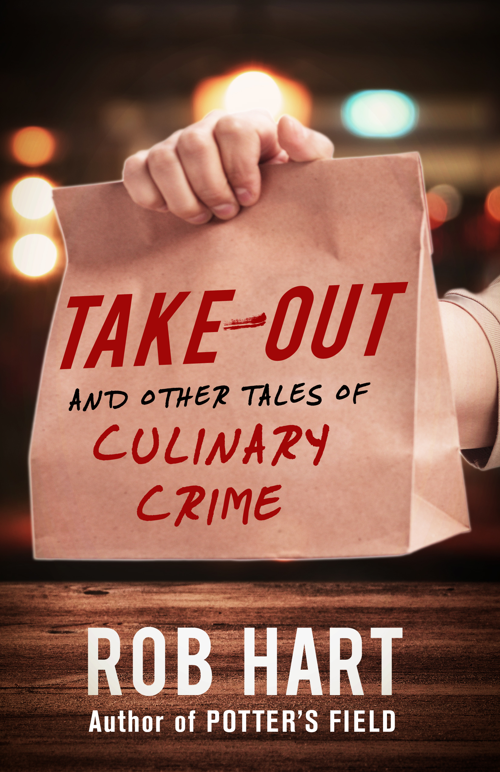 Take-Out – Rob Hart